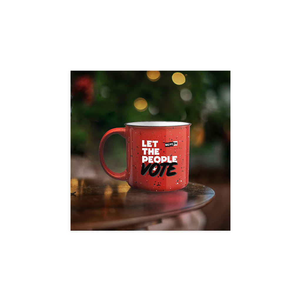 Limited-Edition "Let The People Vote!" Mug – MoveOn.org Political Action